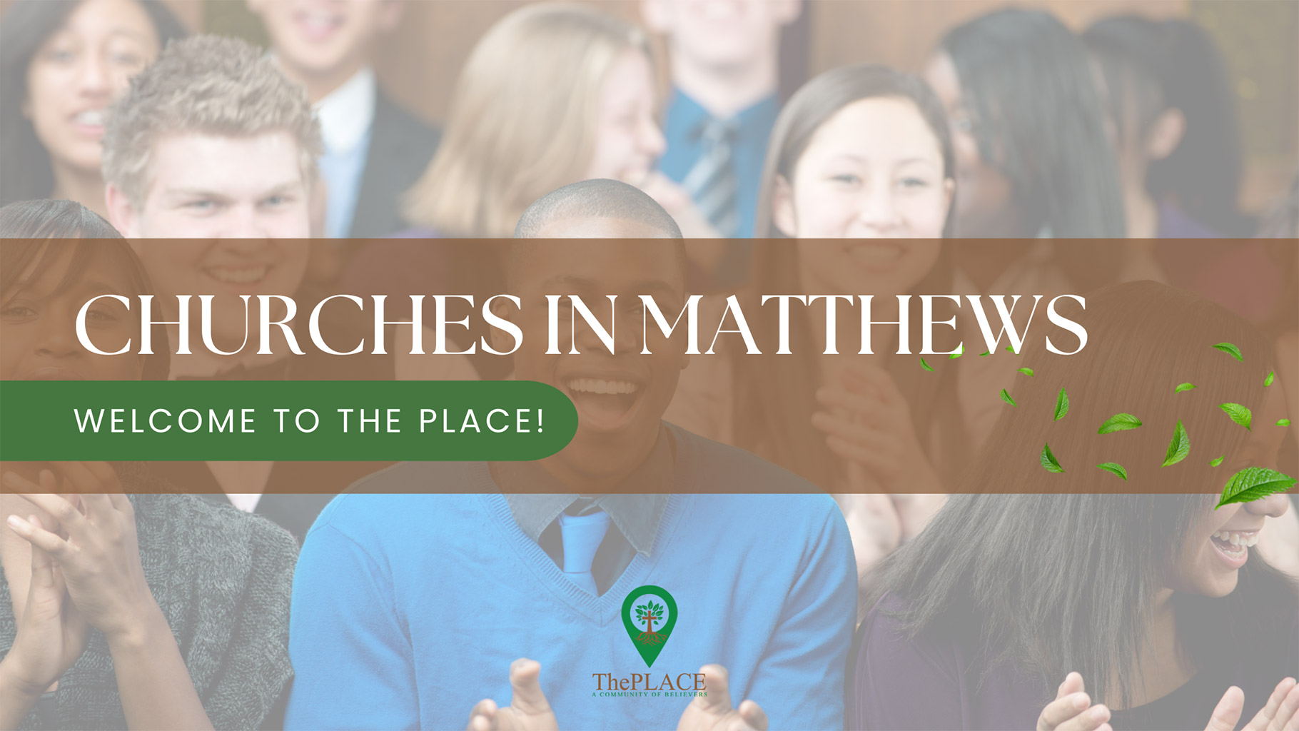 Churches in Matthews NC | ThePLACE | Community of Believers